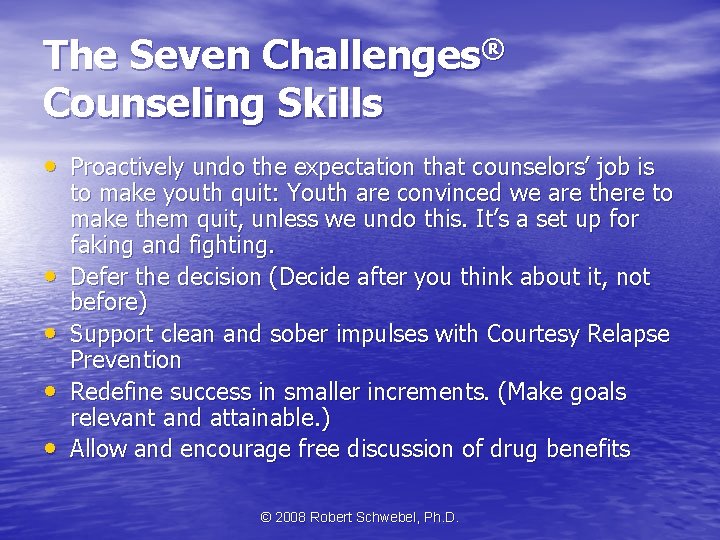 Challenges The Seven Overview Robert Schwebel Ph D