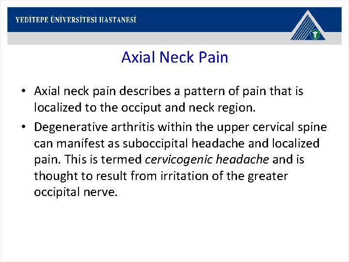 NECK and UPPER EXTREMITY PAIN aSupraspinous ligament b