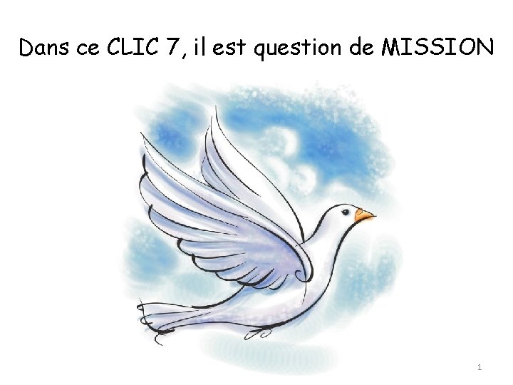 Dans ce CLIC 7 il est question de