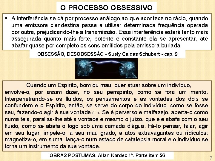 O PROCESSO OBSESSIVO O OBSESSOR E O OBSIDIADO