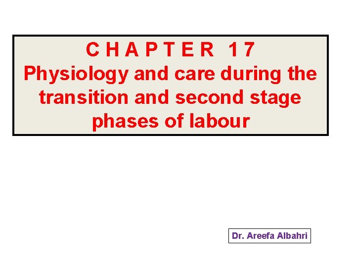 CHAPTER 17 Physiology and care during the transition