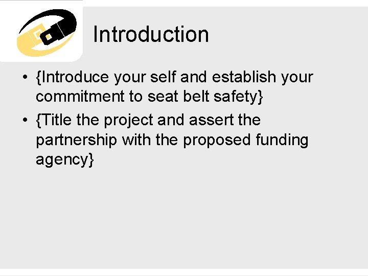 Introduction Introduce your self and establish your commitment