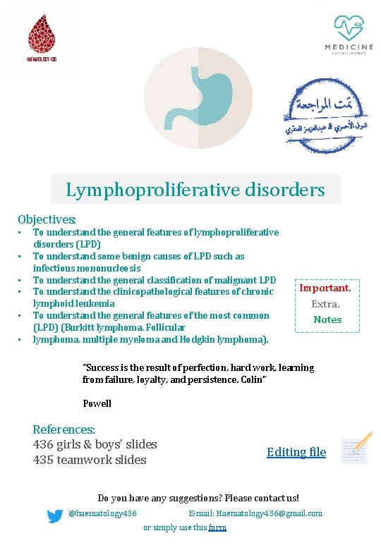 Lymphoproliferative disorders Objectives To understand the general features