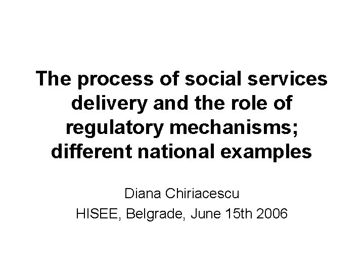The process of social services delivery and the