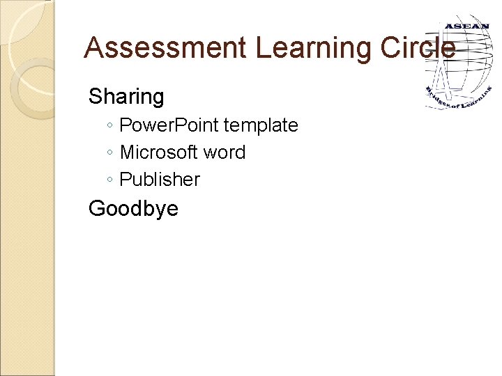UNESCO ASEAN SCHOOLNET BRIDGES OF LEARNING Learning Circles
