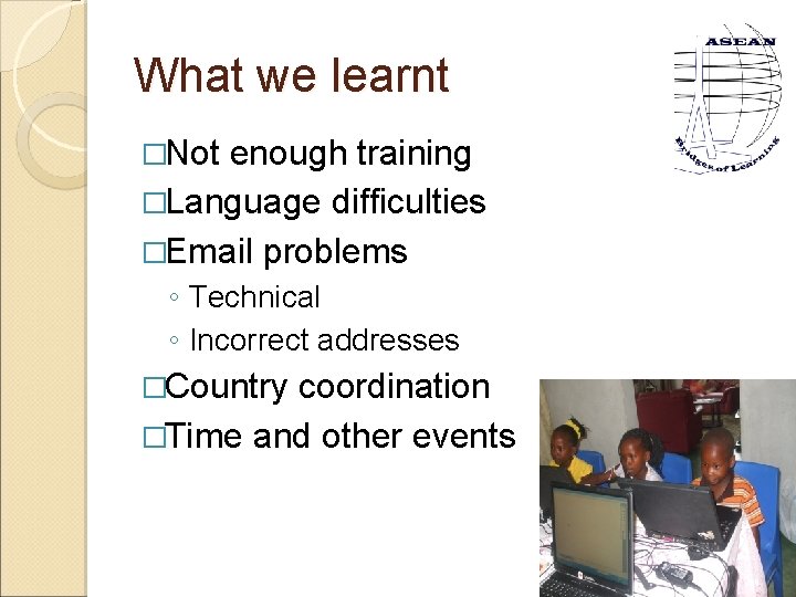 UNESCO ASEAN SCHOOLNET BRIDGES OF LEARNING Learning Circles