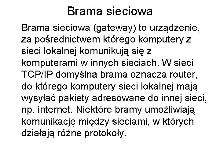Temat 4 Rodzaje budowa i funkcje urzdze sieciowych