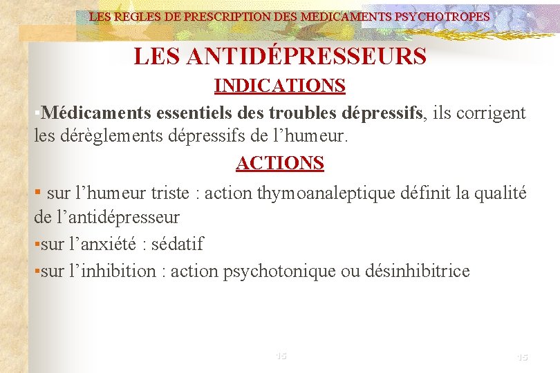 LES REGLES DE PRESCRIPTION DES MEDICAMENTS PSYCHOTROPES Dr