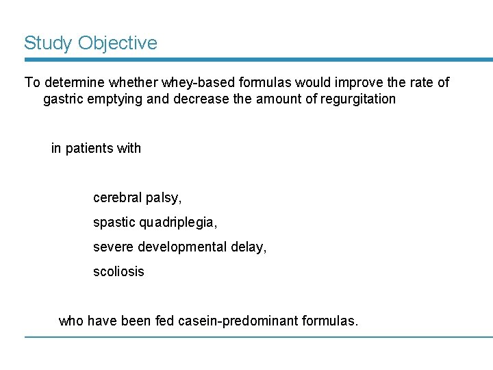 Improved Gastric Emptying Wheybased formulas are associated with