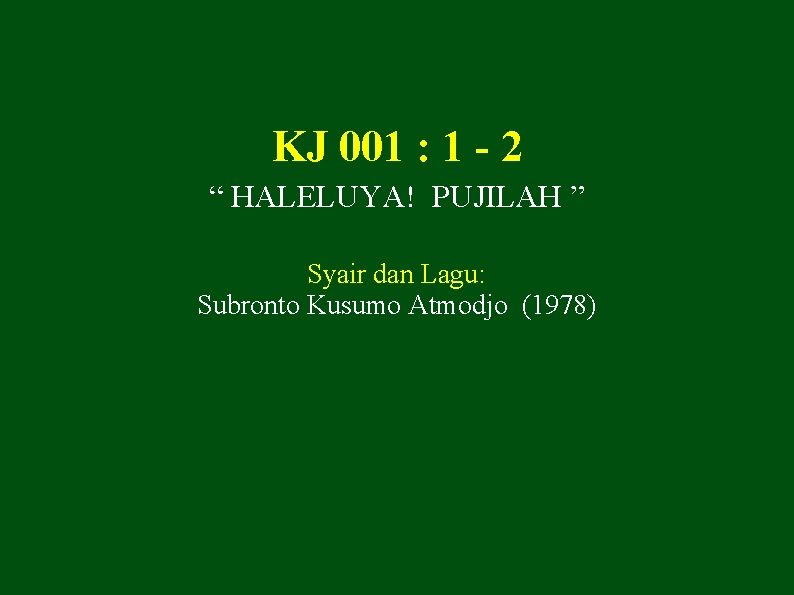 KJ 001 1 2 HALELUYA PUJILAH Syair dan