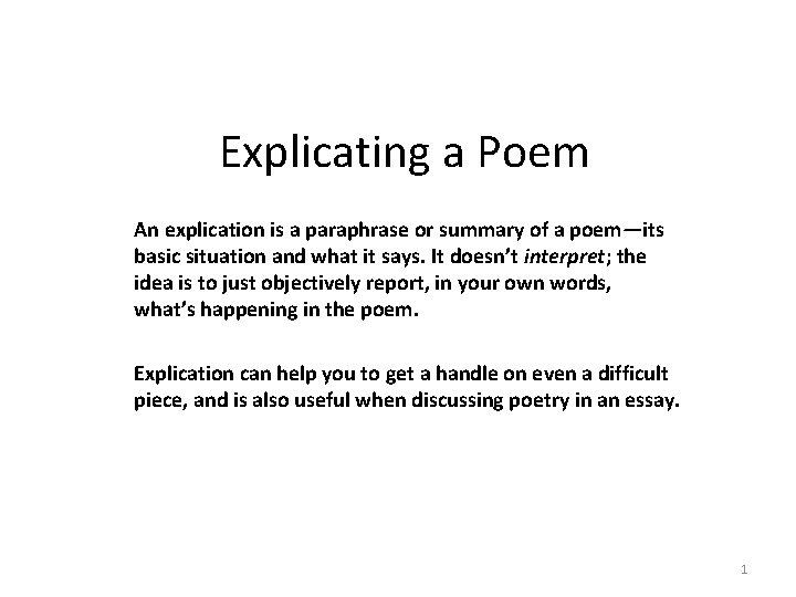 Explicating a Poem An explication is a paraphrase