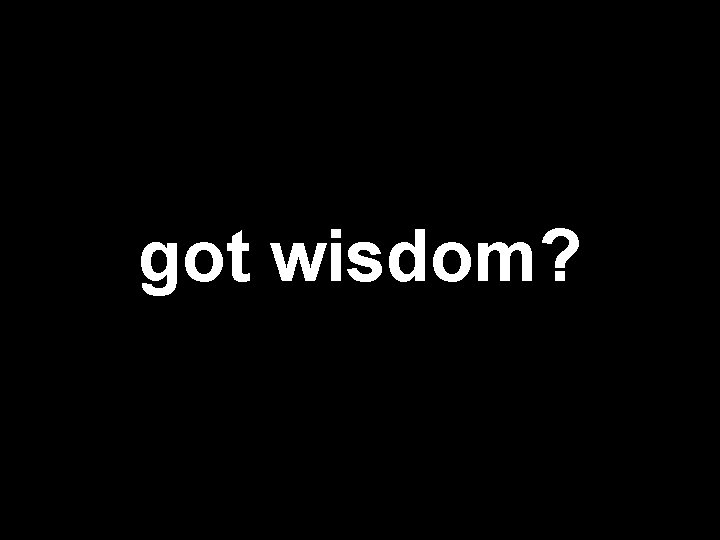 How to Be a Wise Guy An Introduction