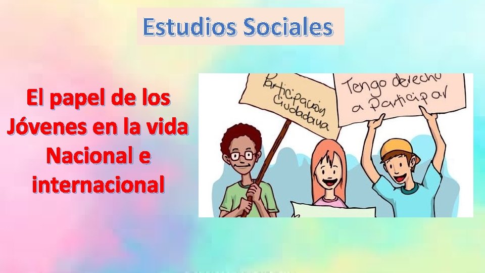 Estudios Sociales El papel de los Jvenes en