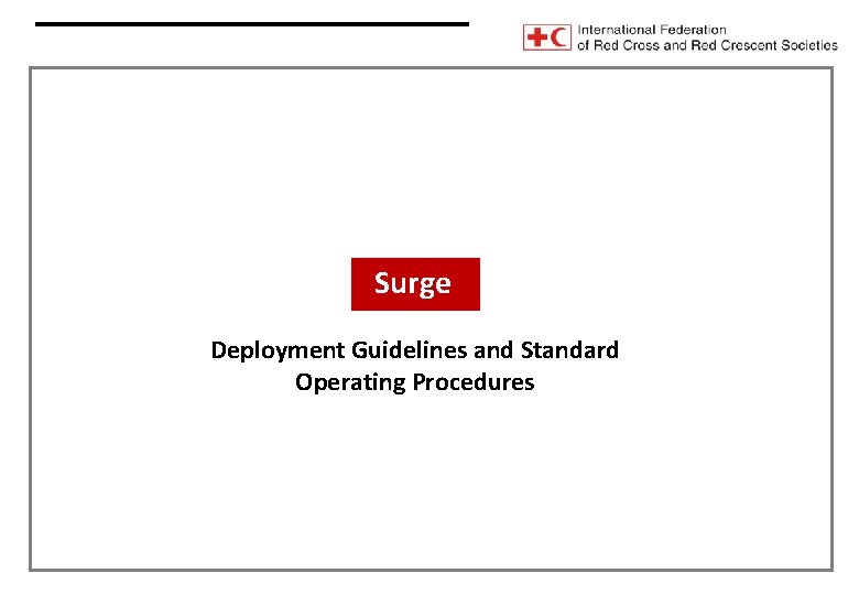 Surge Deployment Guidelines and Standard Operating Procedures Equal
