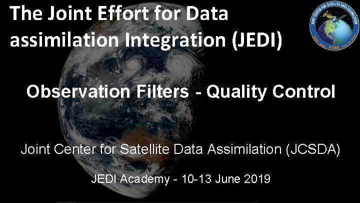 The Joint Effort for Data assimilation Integration JEDI