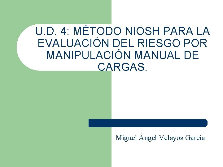 U D 4 Mtodo Niosh Para La Evaluacin