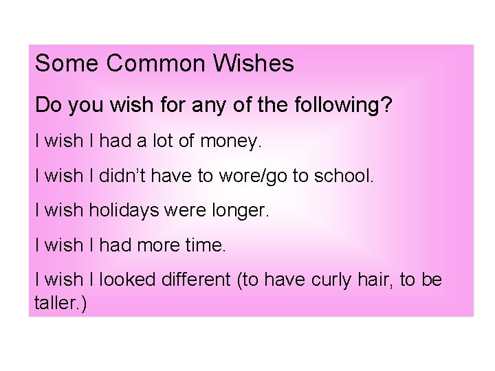 WISHFUL THINKING WHAT PEOPLE ARE SAYING Wishes vary