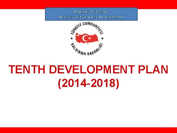 HH Republic of Turkey Ministry of Economic Development
