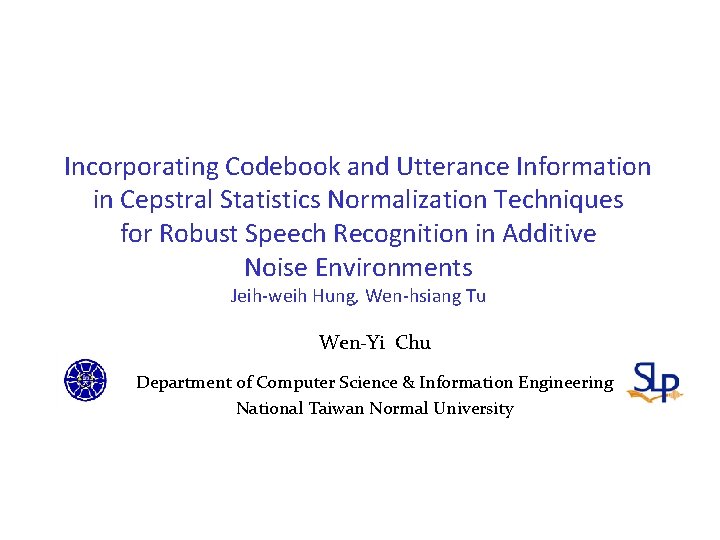 Incorporating Codebook and Utterance Information in Cepstral Statistics