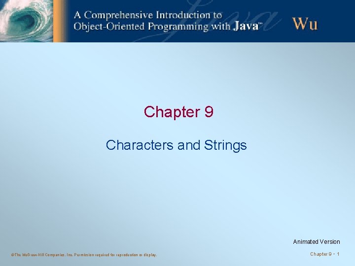 Chapter 9 Characters and Strings Animated Version The