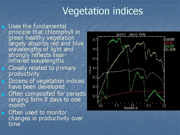 Measuring Vegetation Characteristics Going beyond land cover Vegetation