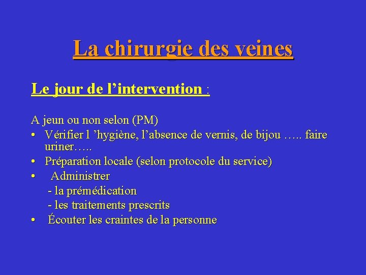 SOINS INFIRMIERS EN CHIRURGIE VASCULAIRE ET CARDIAQUE OBJECTIFS