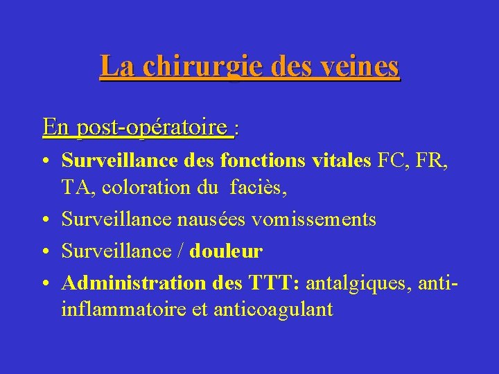 SOINS INFIRMIERS EN CHIRURGIE VASCULAIRE ET CARDIAQUE OBJECTIFS