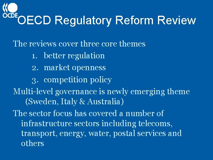 Regulatory Frameworks in OECD countries and their Relevance