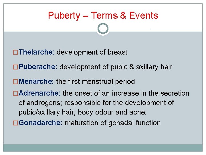 Reproductive Physiology Puberty in males and females DR