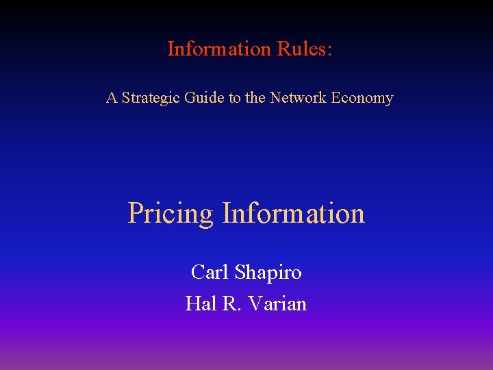 Information Rules A Strategic Guide to the Network
