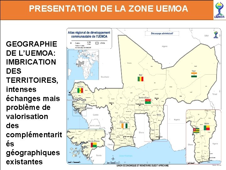 PRESENTATION DE LA ZONE UEMOA GEOGRAPHIE DE LUEMOA