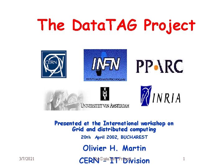 The Data TAG Project Presented at the International