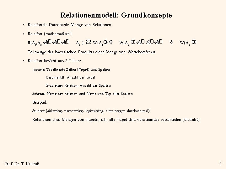 Das RelationenModell Prof Dr T Kudra 1 Einfhrung