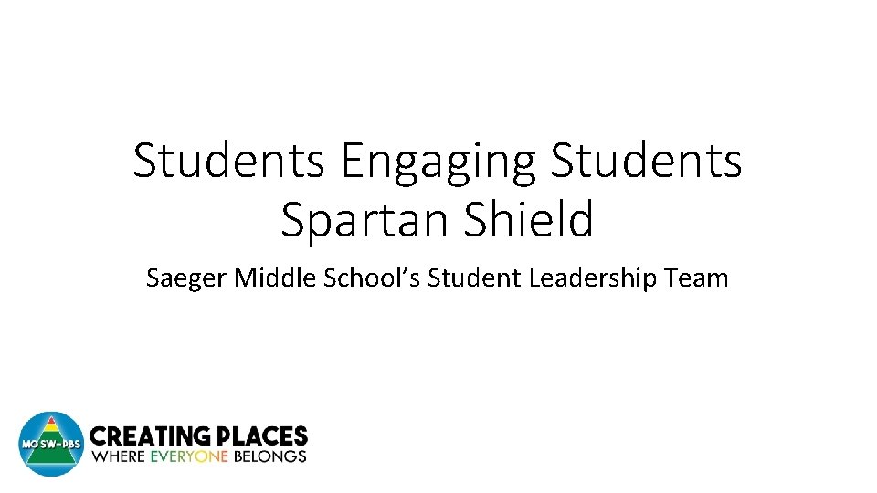 Students Engaging Students Spartan Shield Saeger Middle Schools