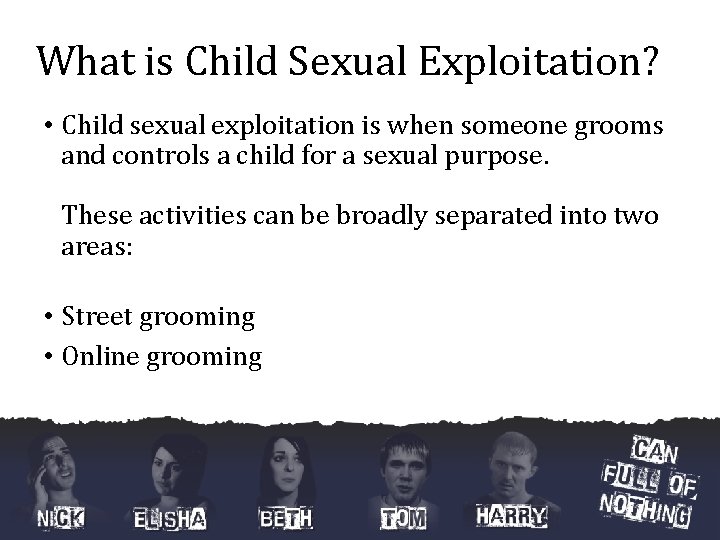 What is Child Sexual Exploitation What is Child