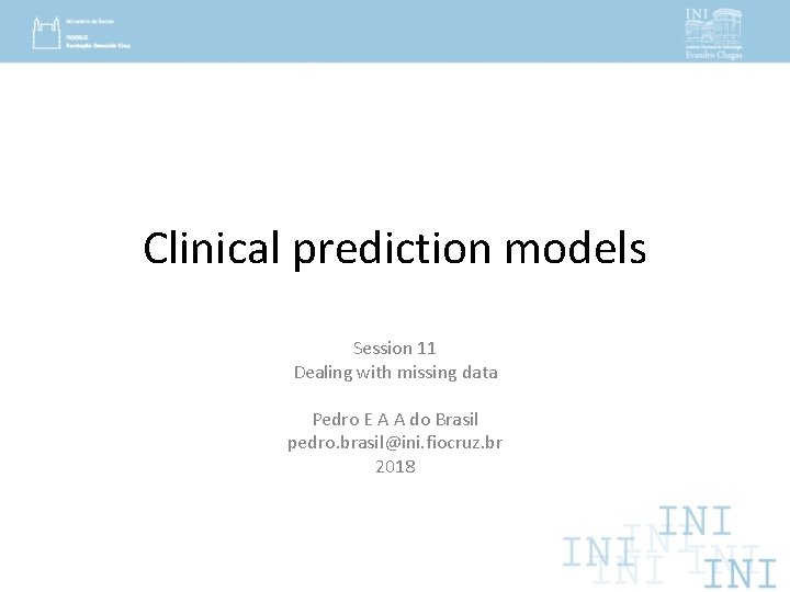 Clinical prediction models Session 11 Dealing with missing