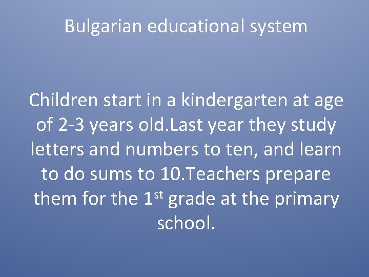 Bulgarian Educational system Content Types of schools Bulgarian