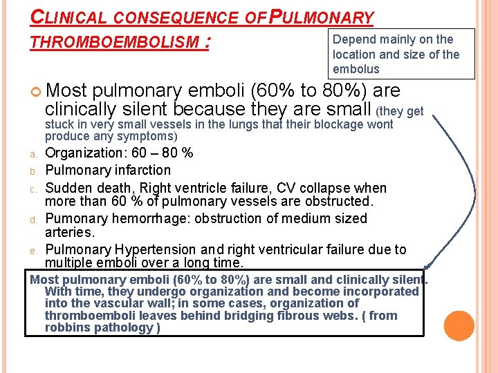 EMBOLISM An embolus is a detached intravascular solid