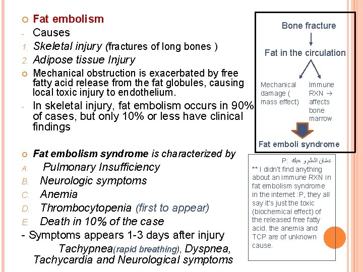 EMBOLISM An embolus is a detached intravascular solid