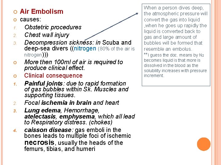 EMBOLISM An embolus is a detached intravascular solid