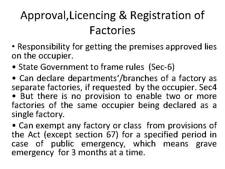 Factories Act 1948 Objectives To know the objectives