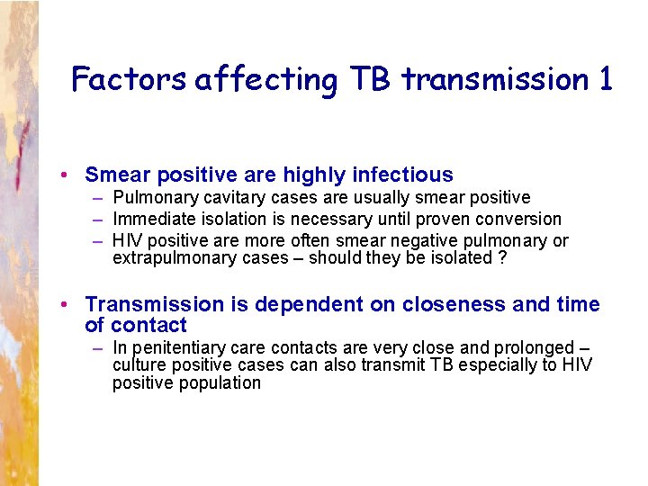 Priorities of TB control in penitentiary care Rauni