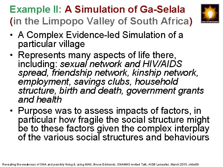 Revealing the weakness of SNA and possibly fixing