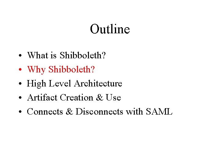 Shibboleth How It Relates to SAML Marlena Erdos