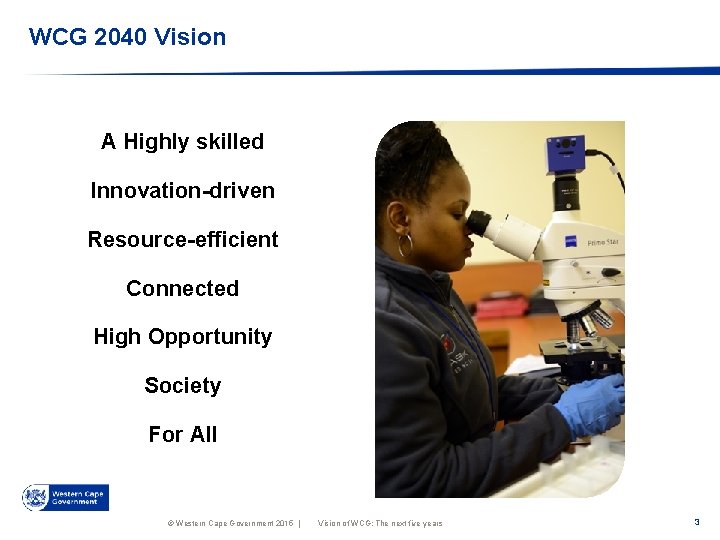 SKILLS IN THE WESTERN CAPE GOVERNMENT The next