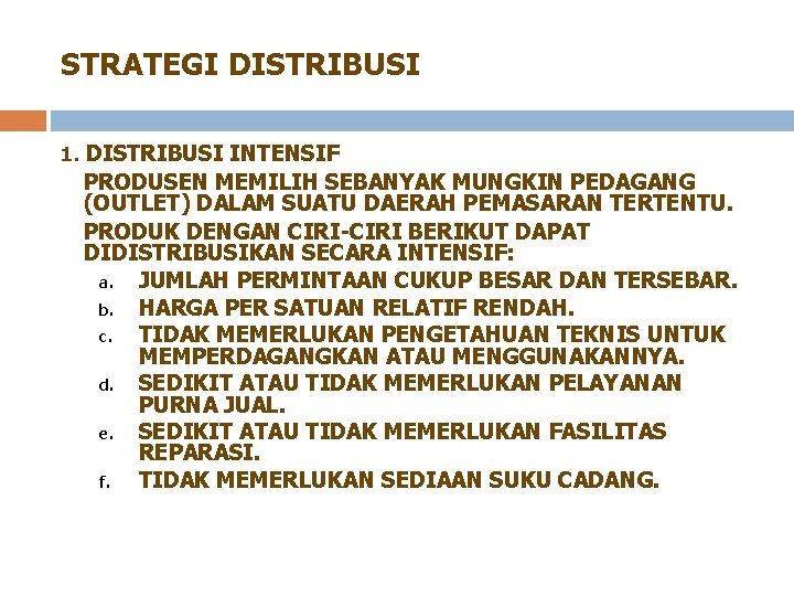 DISTRIBUSI PLACE KONSEP MANAJEMEN DISTRIBUSI 1 SALURAN DISTRIBUSI
