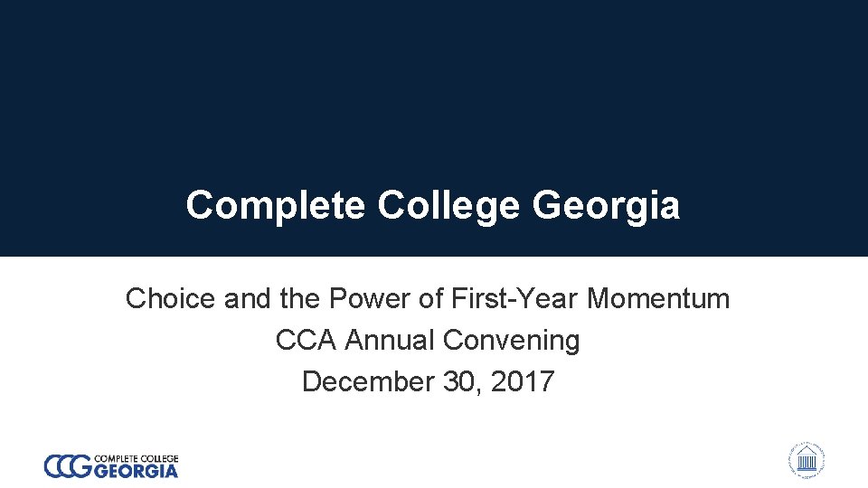 Complete College Georgia Choice and the Power of