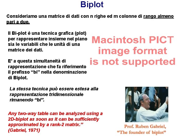 Biplot Consideriamo una matrice di dati con n
