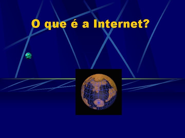 O que a Internet Origem ARPANET 1969 Inter