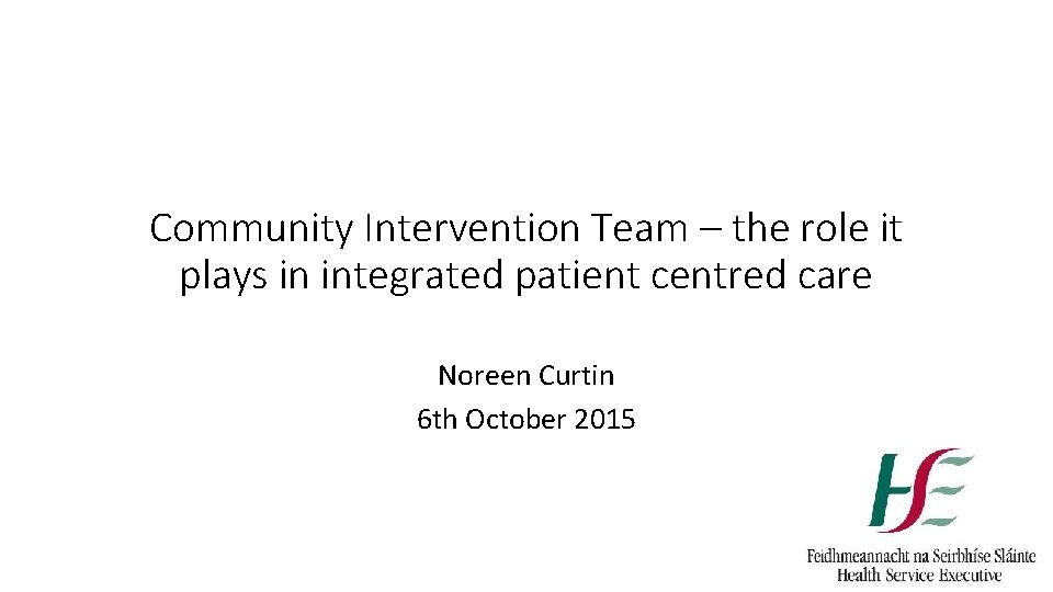 Community Intervention Team the role it plays in